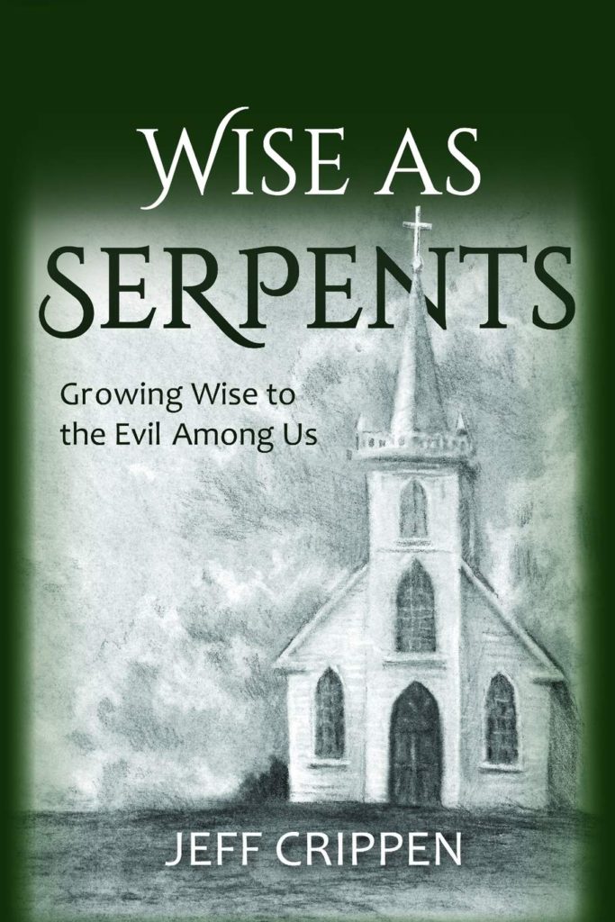 Wise as Serpents: Growing Wise to the Evil Among Us | Hurtbylove